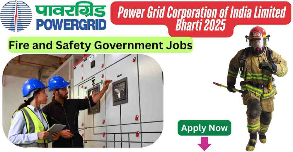 Fire And Safety Government Jobs PGCIL Bharti 2025 Power Grid