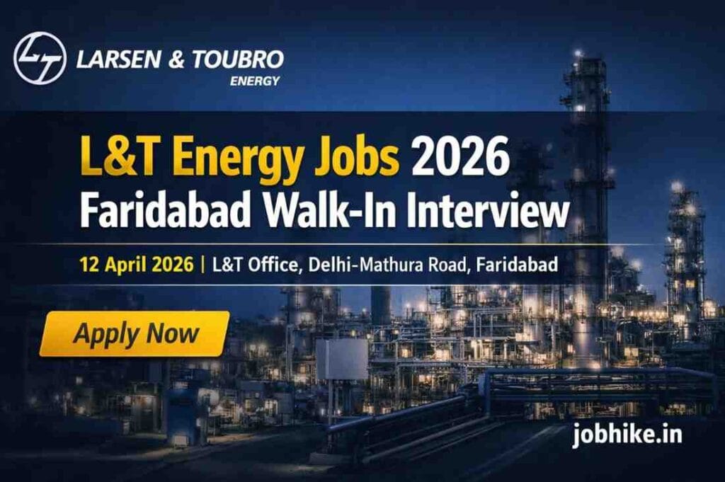 L&T Energy Jobs 2026 Faridabad | Walk In Interview