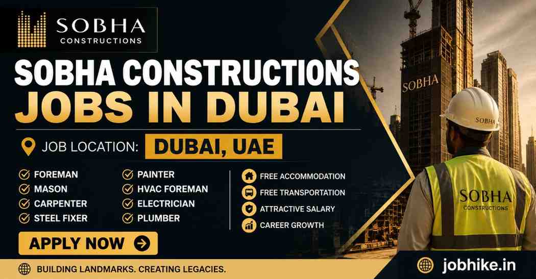 Sobha Construction Dubai Jobs 2025 – Precast Walk-In Hiring